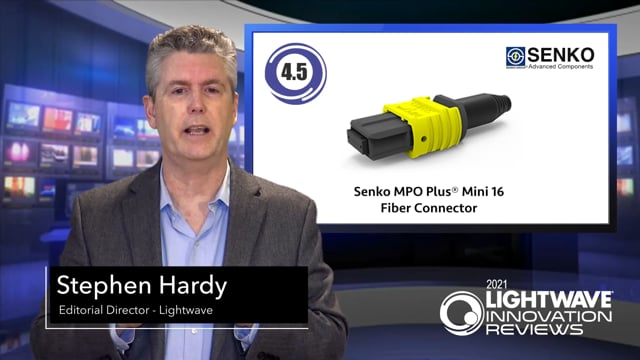 Senko Advanced Components’ Senko MPO Plus® Mini 16 Fiber Connector ...