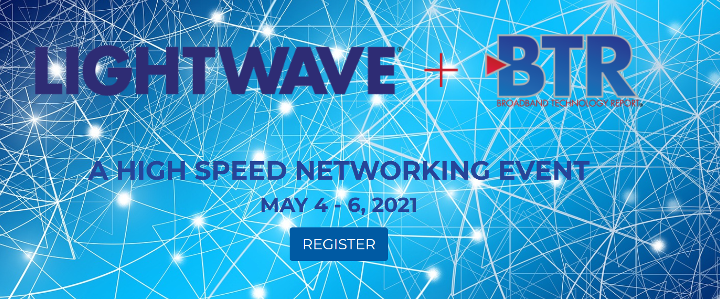 Lightwave, BTR offer High Speed Networking 2.0 conference May 4-6 ...