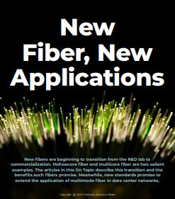 On Topic: New Fiber, New Applications | Lightwave Online