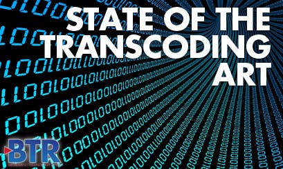 Progress in the Vital Transcoding Sector | Lightwave