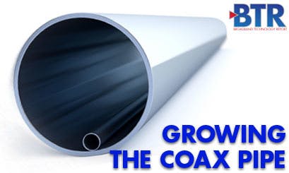 Little Pipe to Big Pipe: Pushing Coax's Capacity | Lightwave