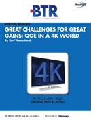 Great Challenges for Great Gains: QoE in a 4K World | Lightwave