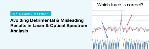 WEBINAR: Avoiding Detrimental & Misleading Results in Laser & Optical Spectrum Analysis | Lightwave