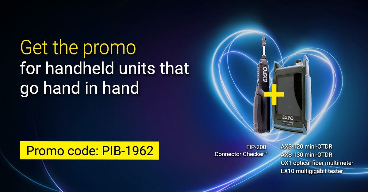 NEW! Broadband FTTH testing bundle | Lightwave