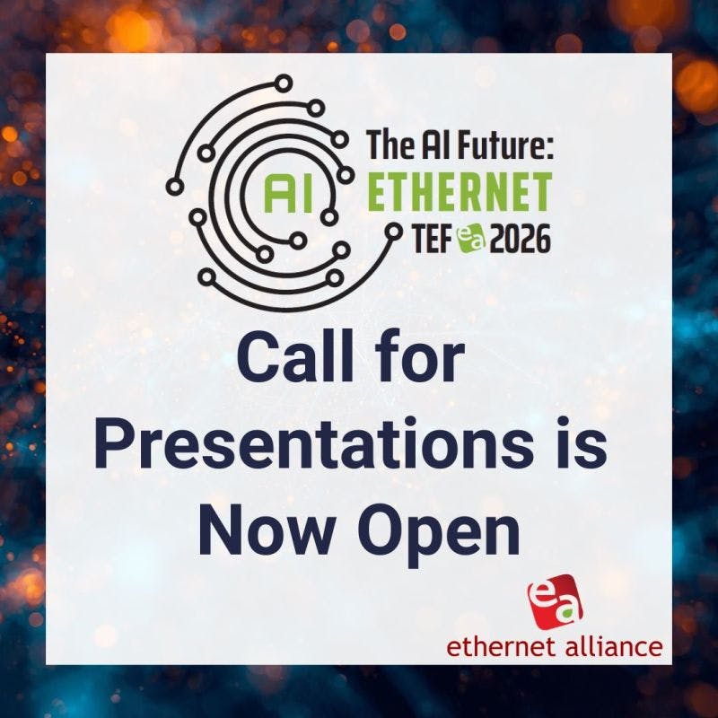 Ethernet Alliance 2026 Technology Exploration Forum (TEF) | Lightwave ...